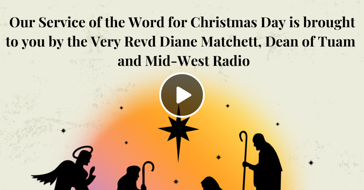 Christmas Day Service of the Word led by Dean Diane Matchett by TLK ...