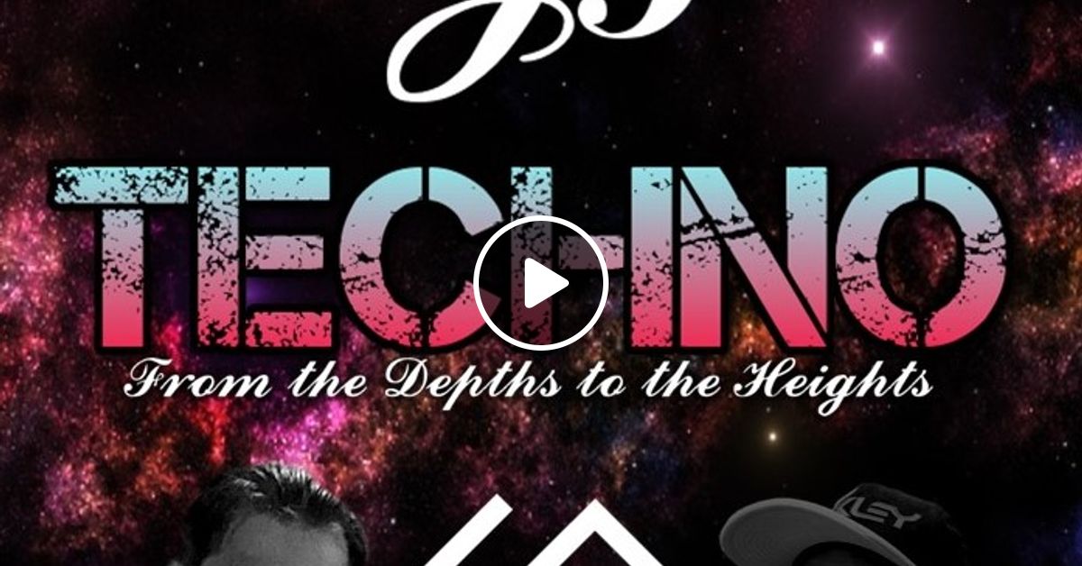 Techno - All New Music - From the Depths to the Heights Mixed By Constantine and JohnE5 by ...