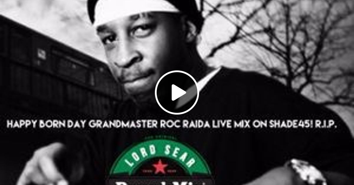 Grandmaster Roc Raida - Drunk Mix (SXM Shade45) - 2016.06.05 by Wheels ...