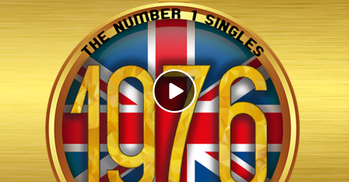 UK NUMBER 1 SINGLES OF 1976 by RPM | Mixcloud