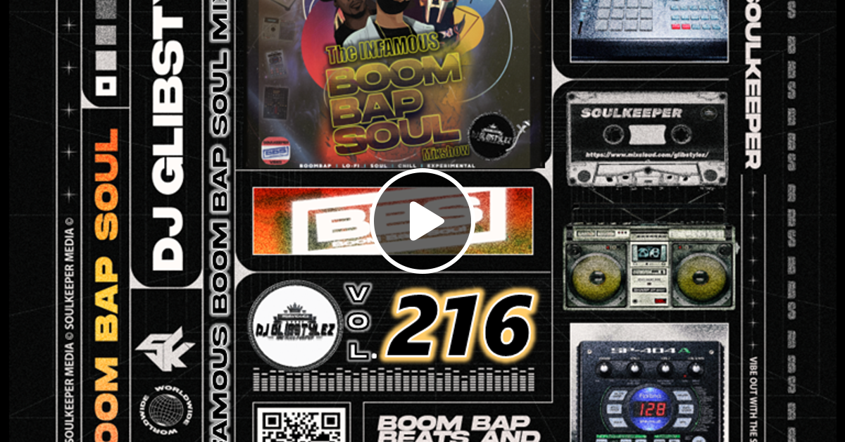 DJ GlibStylez - The INFAMOUS Boom Bap Soul Mixshow Vol.216 by DJ GlibStylez (The SoulKeeper ...