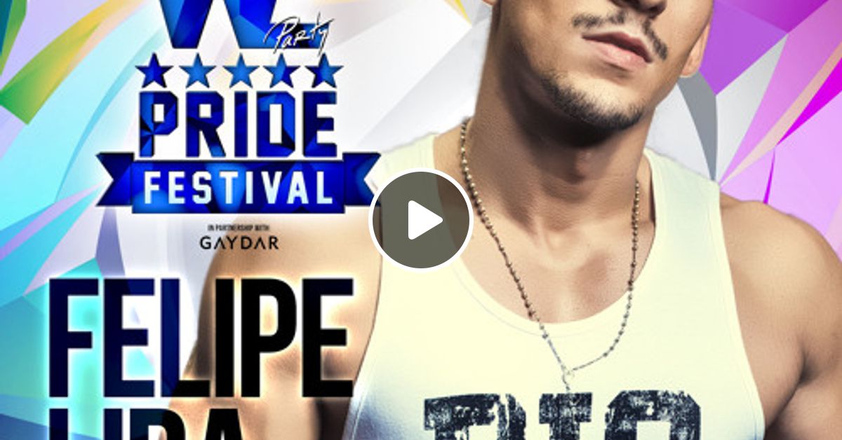 Dj Felipe Lira - We Pride Festival 2015 (promo Set) by DJ Felipe Lira | Mixcloud
