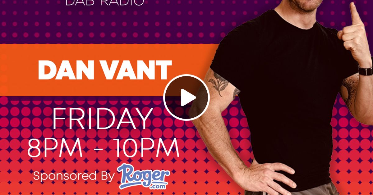Dan Vant - 04 Oct 2024 by Shine 879 | Mixcloud
