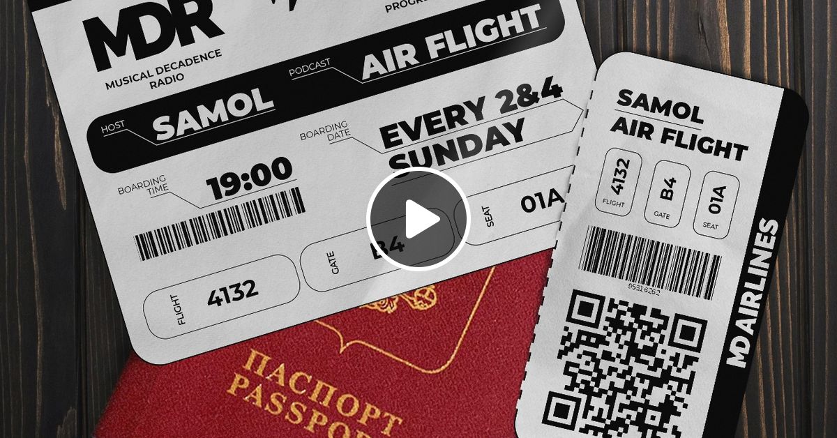 SAMOL - AIR FLIGHT #65 by Musical Decadence Radio | Mixcloud