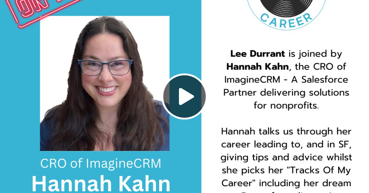 Salesforce Radio - The Tracks of My Career - Hannah Kahn by Lee Durrant | Mixcloud