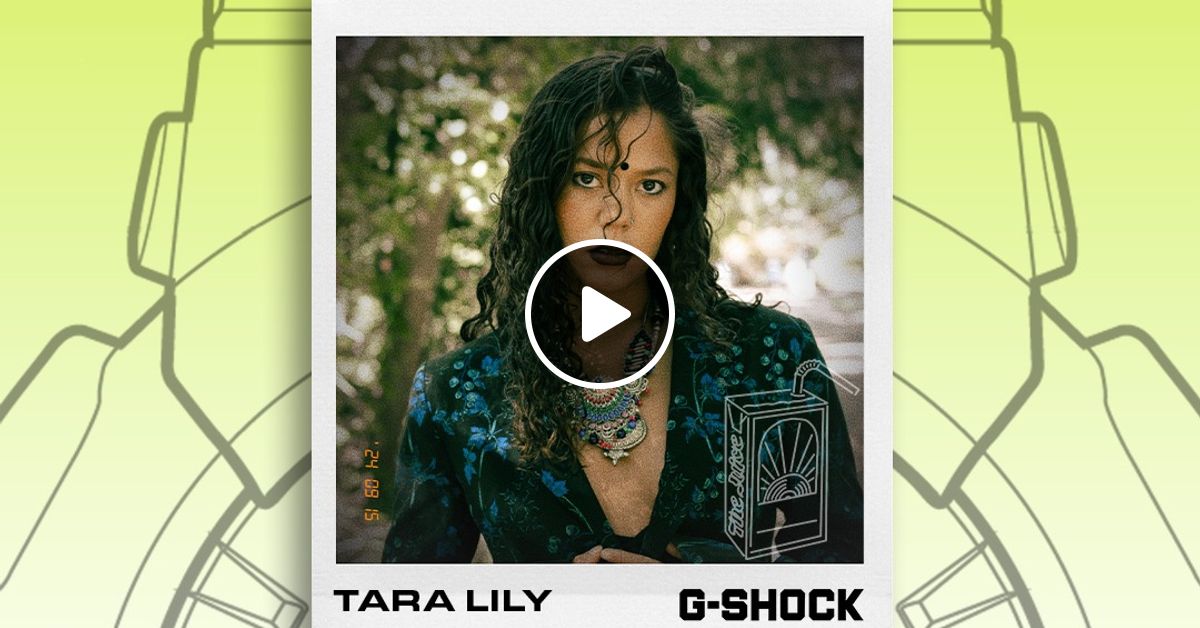 G-SHOCK Radio - The World Is Sound - Sway Of The Verses with Tara Lily - 15/09 by G-SHOCK Radio ...