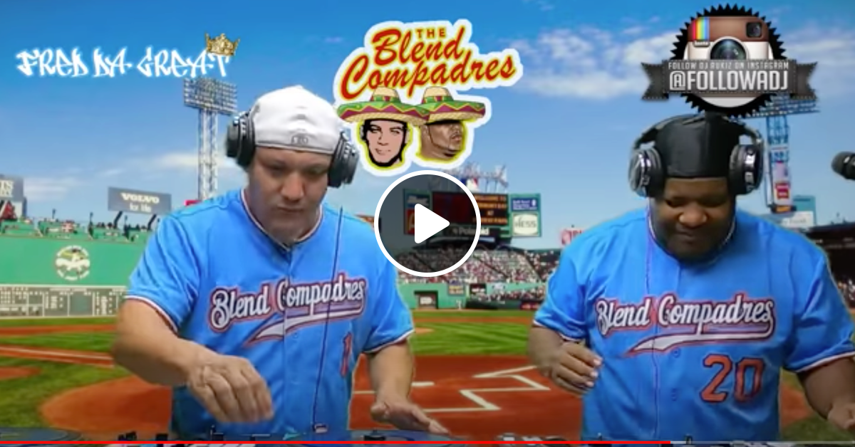 The Blend Compadres Live Episode 15 ( The Green Monster ) by ...