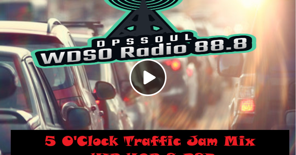 5 O'Clock Traffic Jam Mix "Throwback Trap Mix"//DPS Radio 9/6/24 by DJ ...
