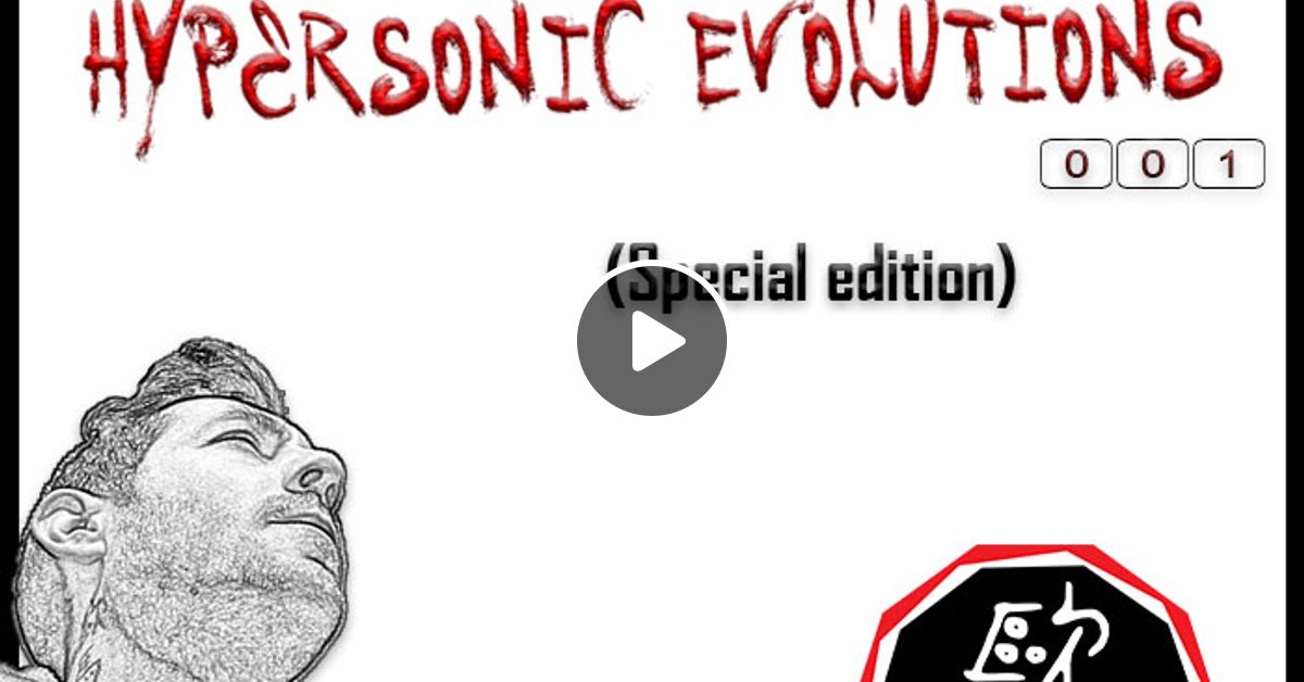 DJ Omar Le Prince - Hypersonic Evolutions 001 by DJ Omar Le Prince ...