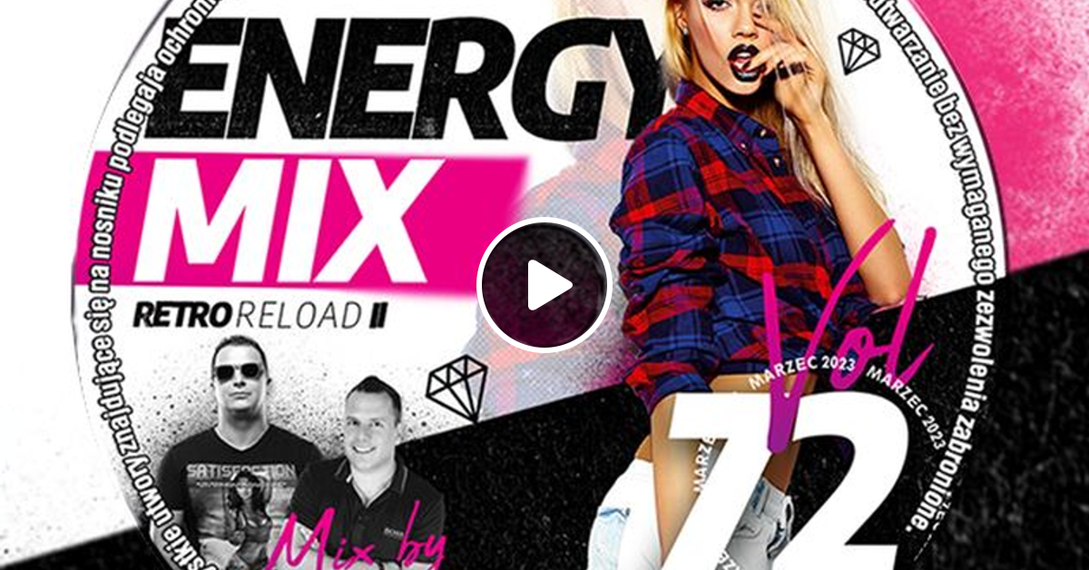 Energy Mix Vol. 72 RETRO Reload mix by Thomas & Hubertus (2023) up by ...