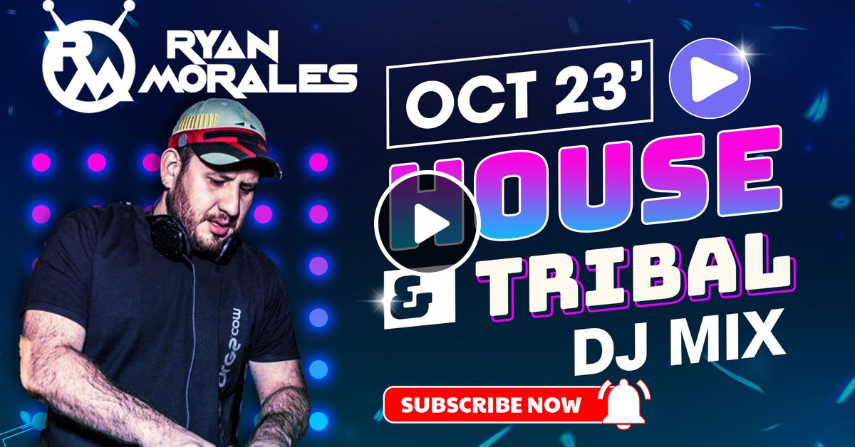 Ryan Morales Oct 2023 House & Tribal DJ Mix by Ryan Morales | Mixcloud