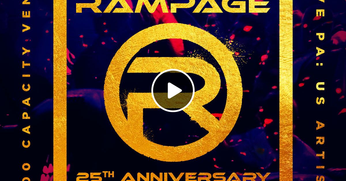 Rampage 25th Anniversary Pt.1 by Rampage Sound | Mixcloud