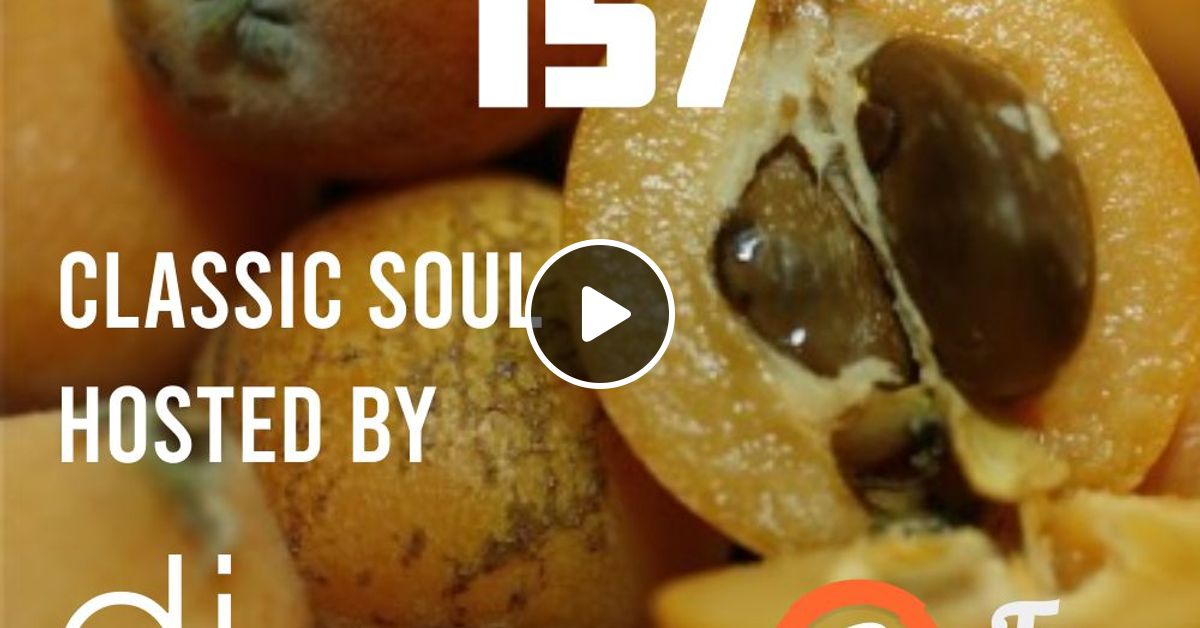 Soulicious Fruits #157 w. DJF@SOUL by DJ F@SOUL | Mixcloud