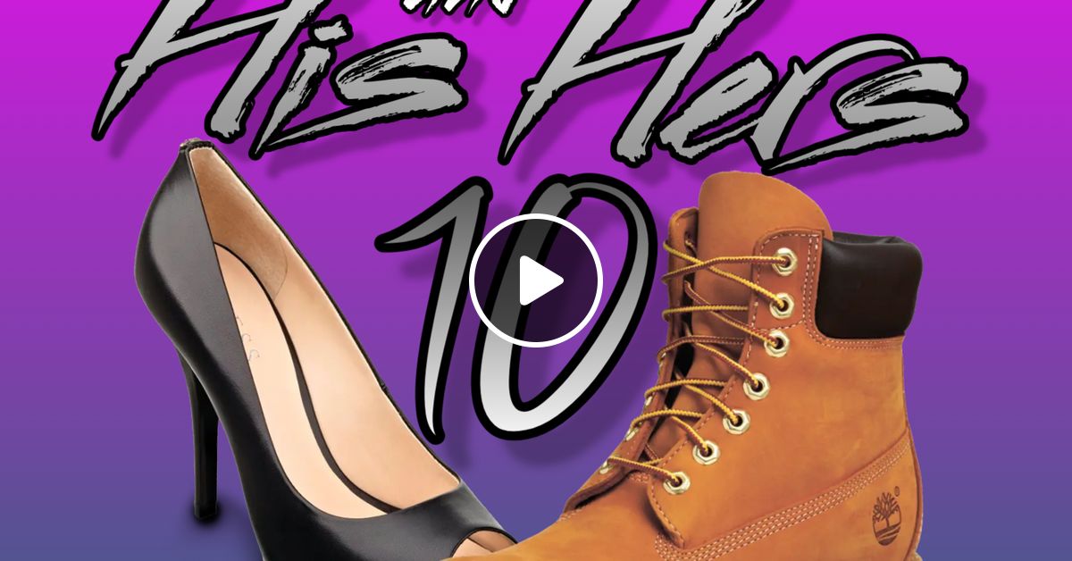 HIS AND HERS 10 by DJ THEORY | Mixcloud