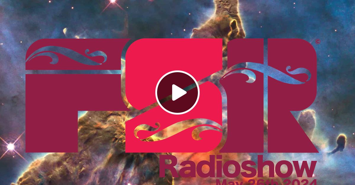 FSR Radioshow - June 16th, 2024 by Daz-I-Kue | Mixcloud