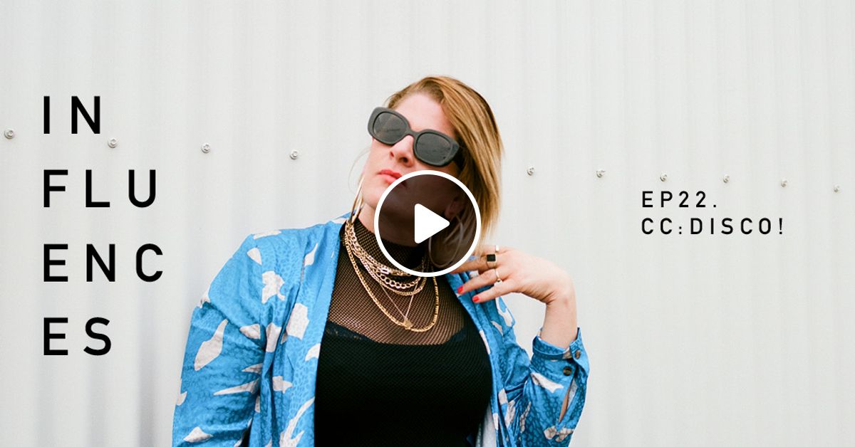 XLR8R Influences Podcast 22: CC:DISCO! by XLR8R | Mixcloud