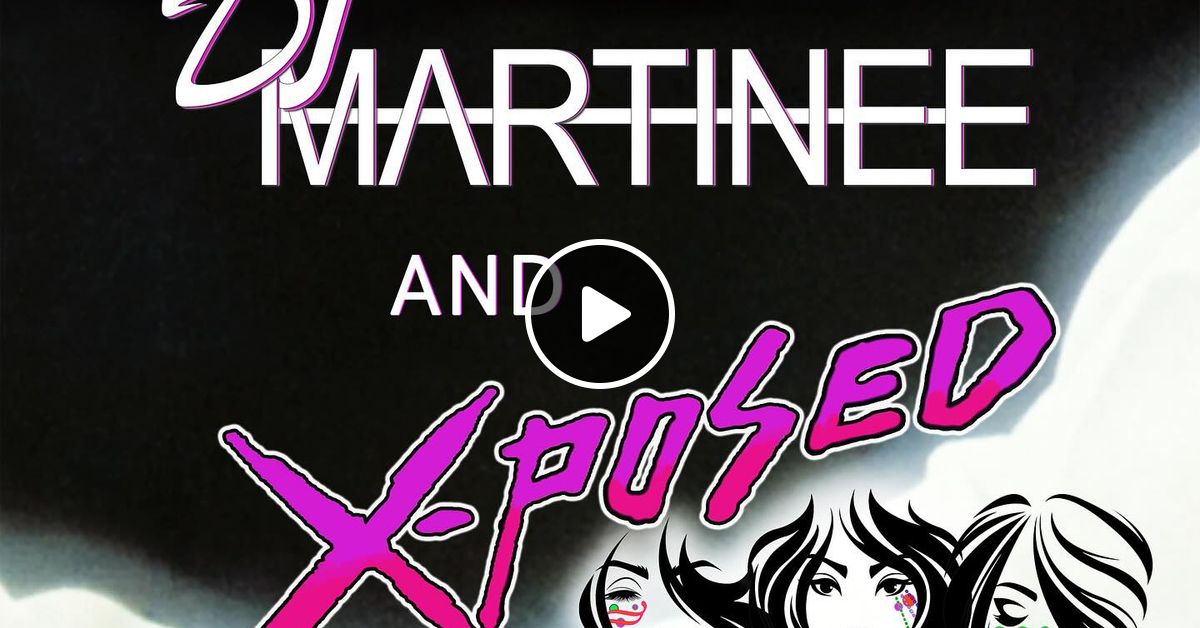 The Weekend Kickoff Mix Show - Live on AIR interview with DJ Martinee & X-Posed - 08-30-24 by DJ ...