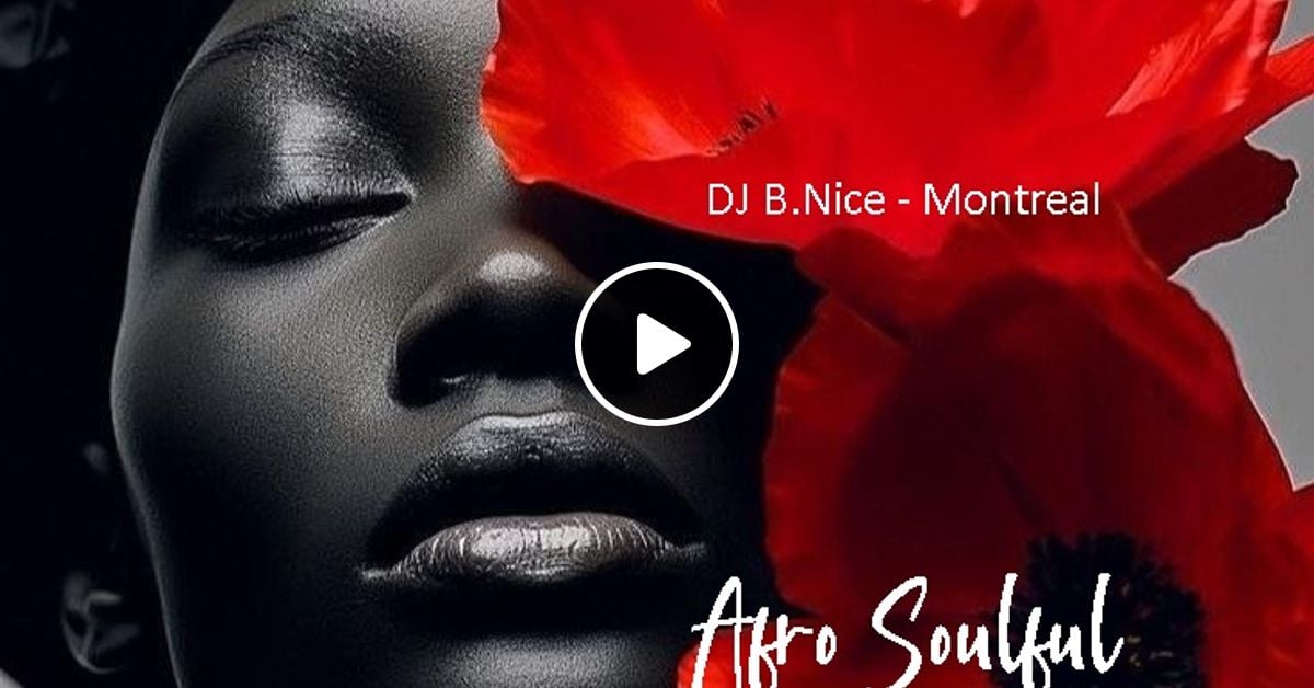DJ B.Nice - Montreal - Deep, Tribal & Sexy 370 (*Black AFRO-SOULFUL Vocals are BEAUTIFUL !!*) by ...