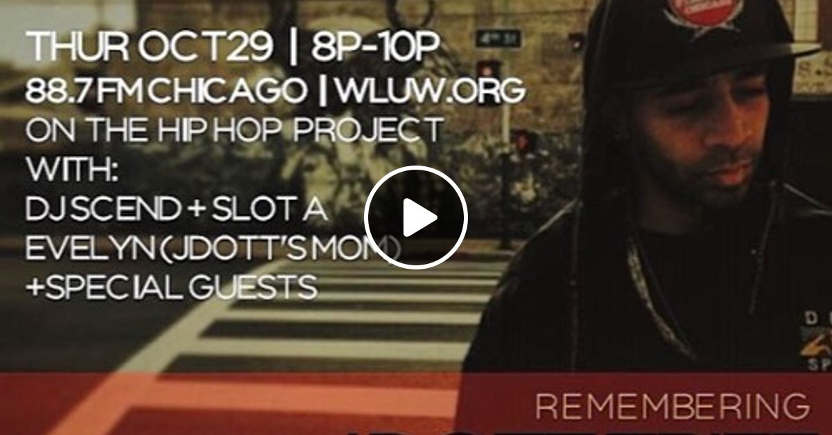 The Hip Hop Project - JDott Trife Dedication Show by The Hip Hop ...
