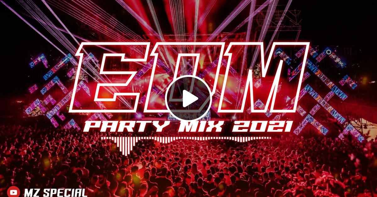 EDM 2021 ตื๊ดไม่หยุด สุดจัด [MUNZAAD] by EDM MUNZAAD | Mixcloud