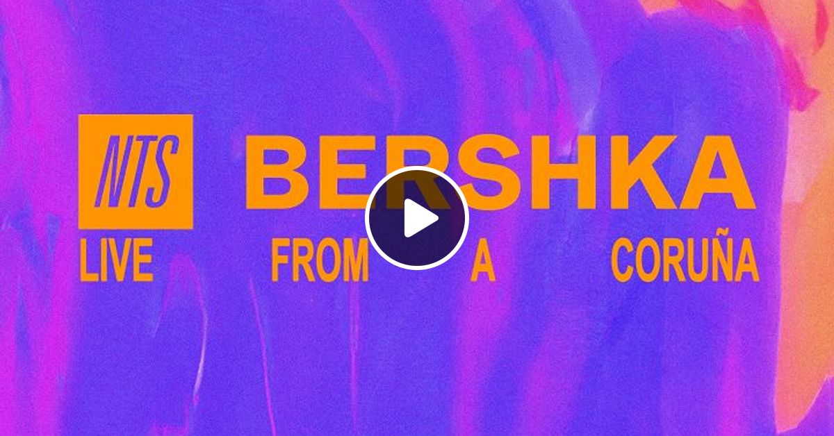 NTS X BERSHKA A CORUÑA: Selassie TBC w/ Brazy - 26th April 2024 by Mixcloud NTS Radio | Mixcloud