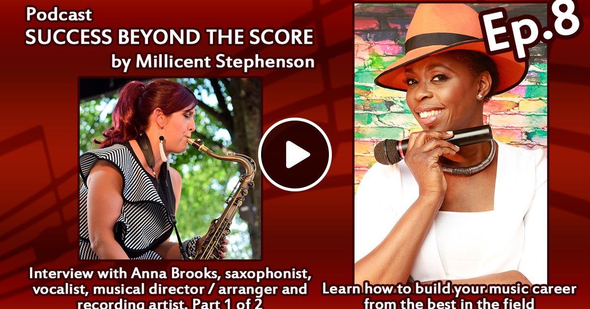 How Being Self Taught Rocks! International Saxophonist Anna Brooks | Success Beyond The Score ...