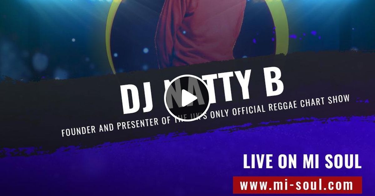 NATTY B'S OFFICIAL REGGAE CHART SHOW SATURDAY 3rd APRIL 2021 by DJ Natty B | Mixcloud