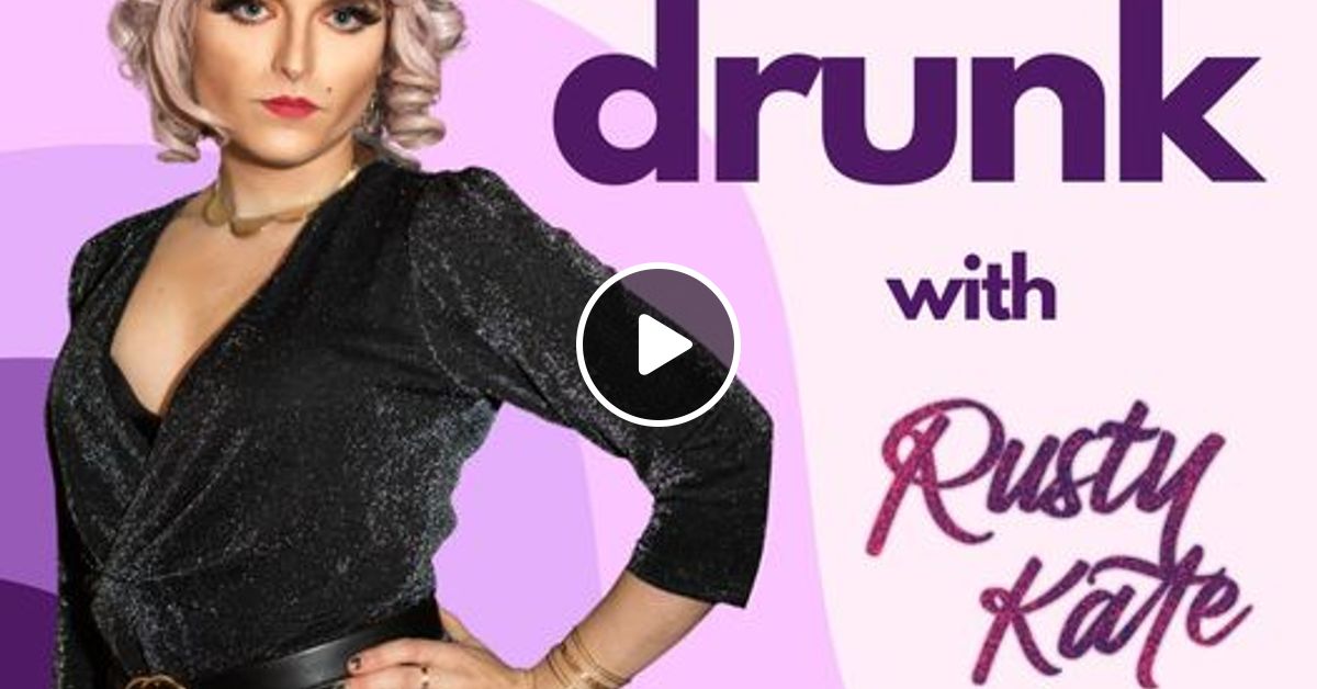 Wine Drunk with Rusty Kate (Episode 8 - Politics and Pussy with Bella Simpson) by Oxide Radio ...