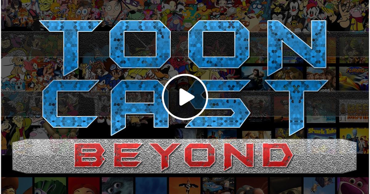 ToonCast Beyond – EP 61 – Toy Story Franchise by ToonCast Classic | Mixcloud