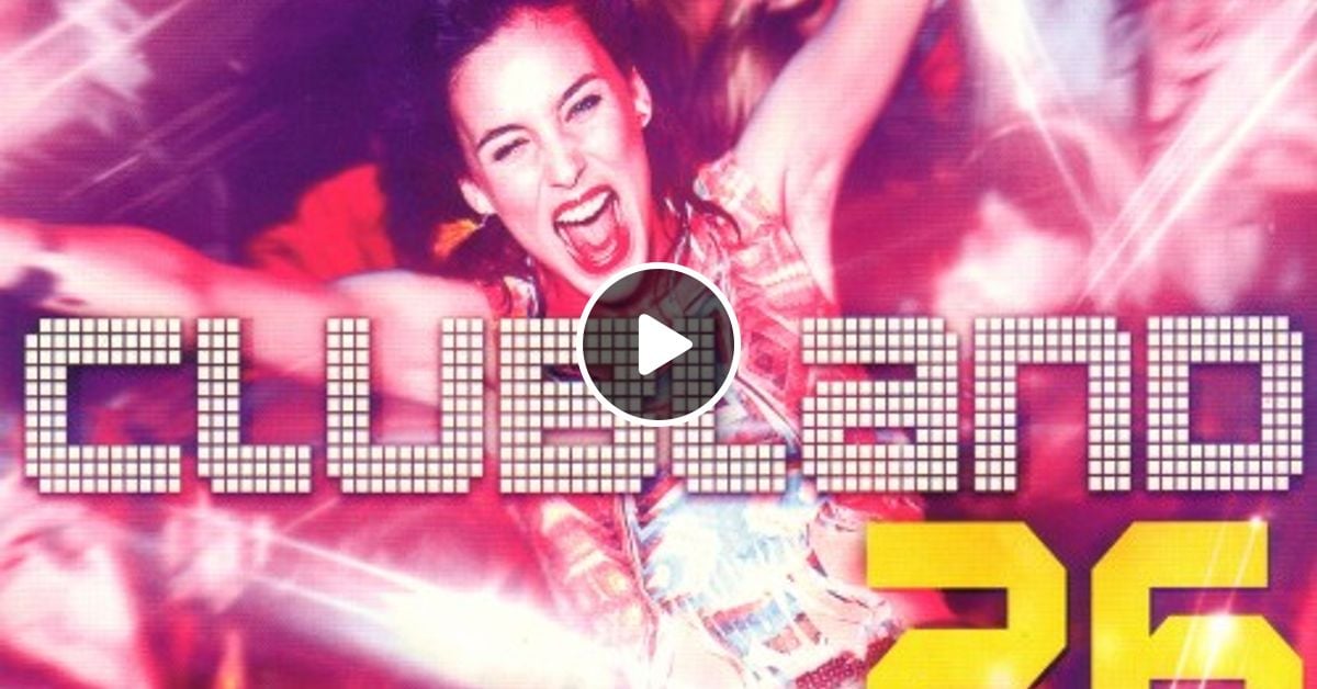 Clubland 26 CD 3 by Craig Pritchard - MrRavebase | Mixcloud