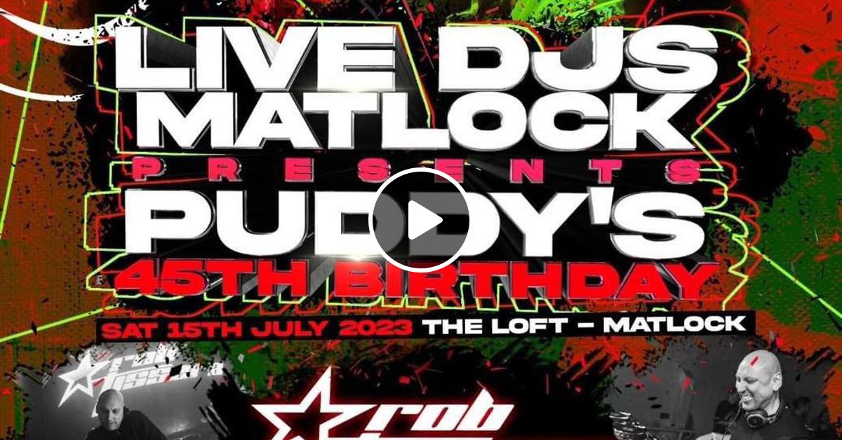 Puddys 45th at The Loft by St John | Mixcloud