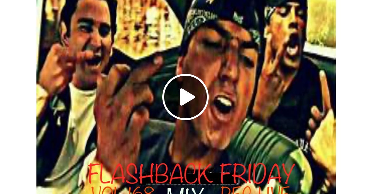 FLASHBACK FRIDAY MIX 168 VIVO OLD SCHOOL-FUNK-CHICANO SOUL-HIP HOP-70S ...
