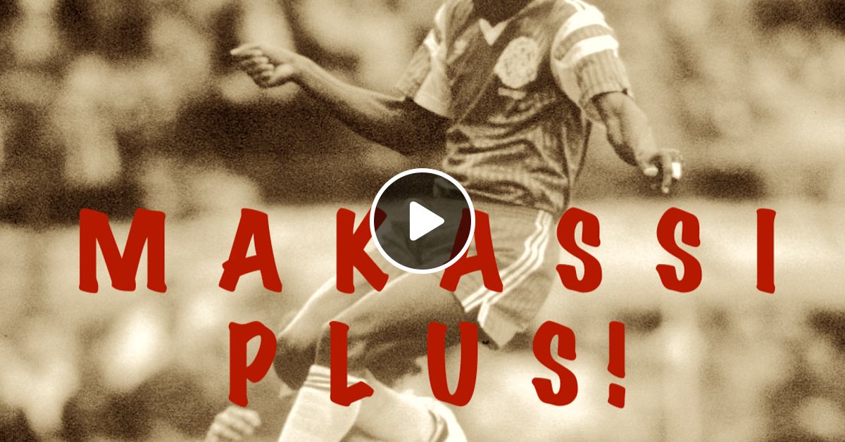 Makassi Plus : Flashback Cameroon and Equatorial Guinea 1985-2023 ...
