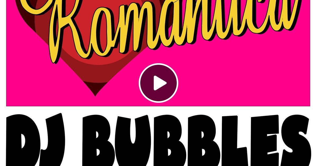 DJbubbles76 Live! - Sunday Romantica (The 8th Live Show!!) - 11th May 2025 by DJ-Bubbles (Paul ...