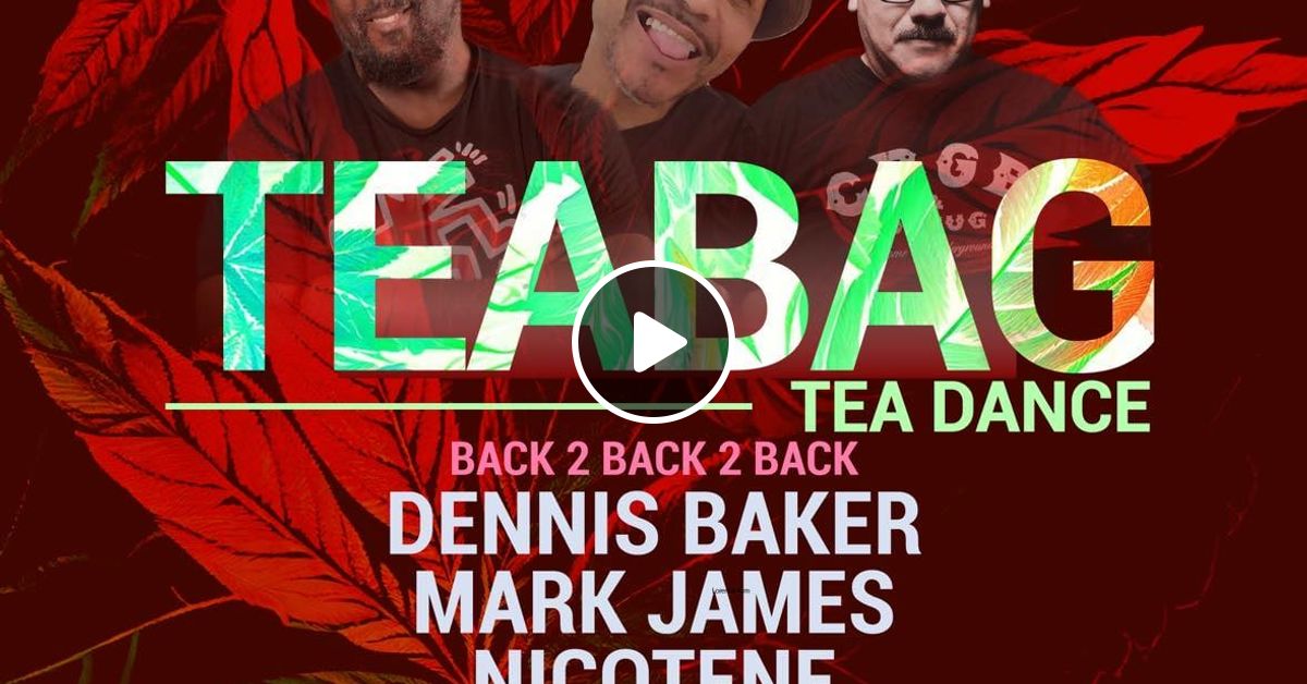 Ramrod TeaBag Tea Dance 20240225 DJs Nicotene / Mark James / Dennis ...
