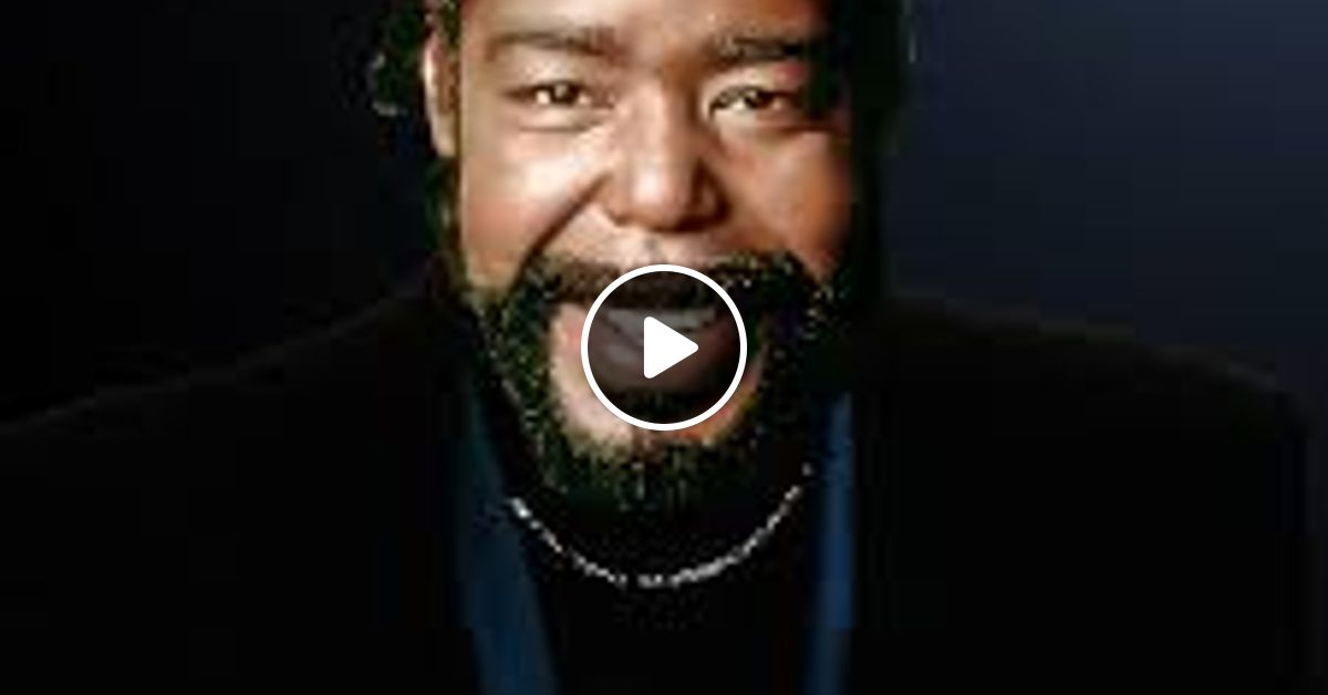 Never Forget Barry White.. 2025 New Remix 17 05 2025 by B.Z.S Prod | Mixcloud