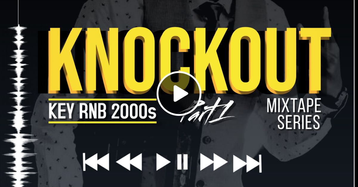 7STAR DJ ROJA KNOCKOUT MIXTAPES ( Key RnB 2000s) by DJ ROJA | Mixcloud