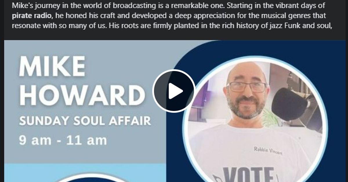 The Sunday soul affair Mike Howard first show lovesoulradiolondon 28th ...
