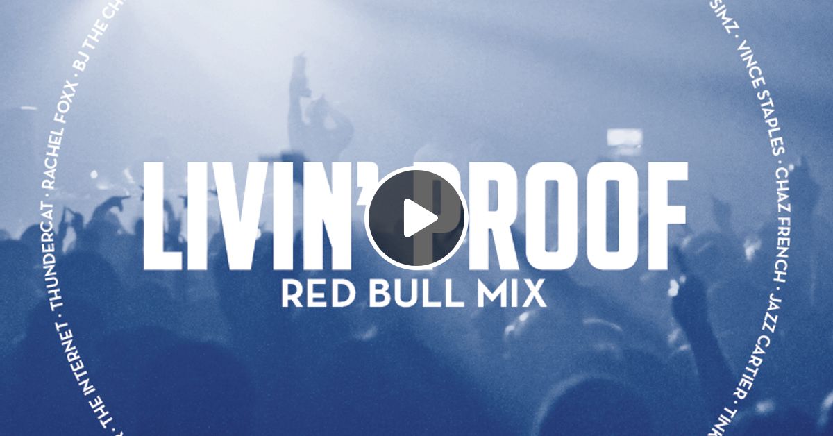 Red Bull Mix by Livin' Proof | Mixcloud
