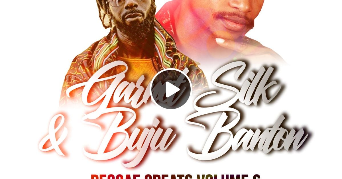 REGGAE ONE DROP MIX 2022 ️ - GARNET SILK & BUJU BANTON - REGGAE ROOTS ...
