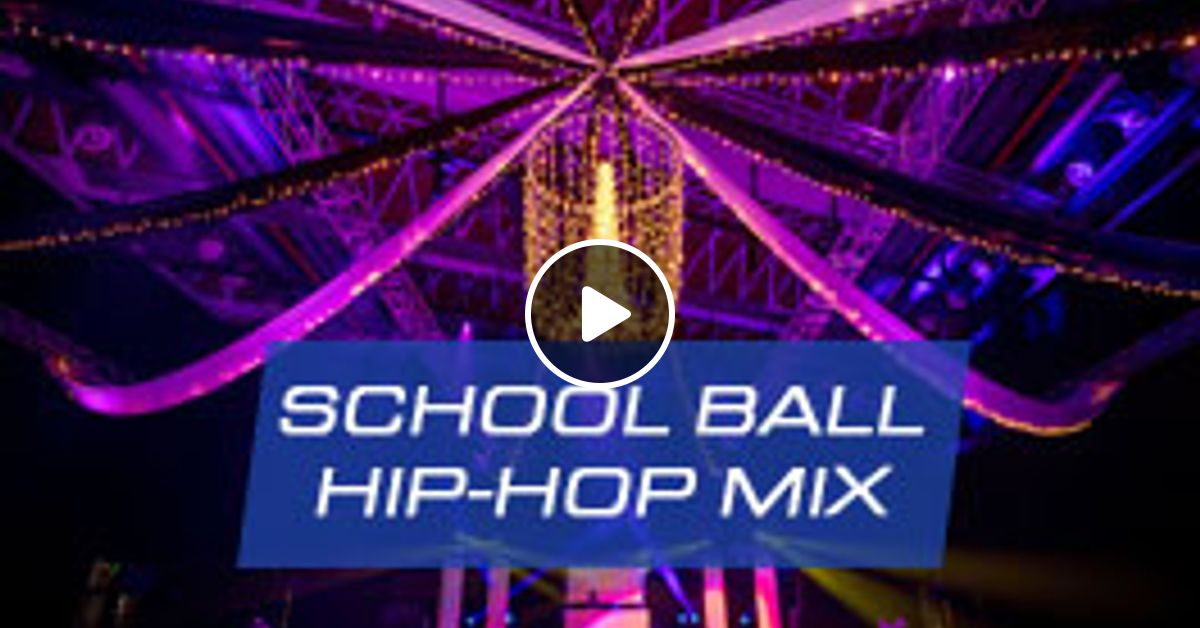 School Ball Hip Hop Mix 2018 (Mixed by DJ4You) by DJ4YouLtd | Mixcloud