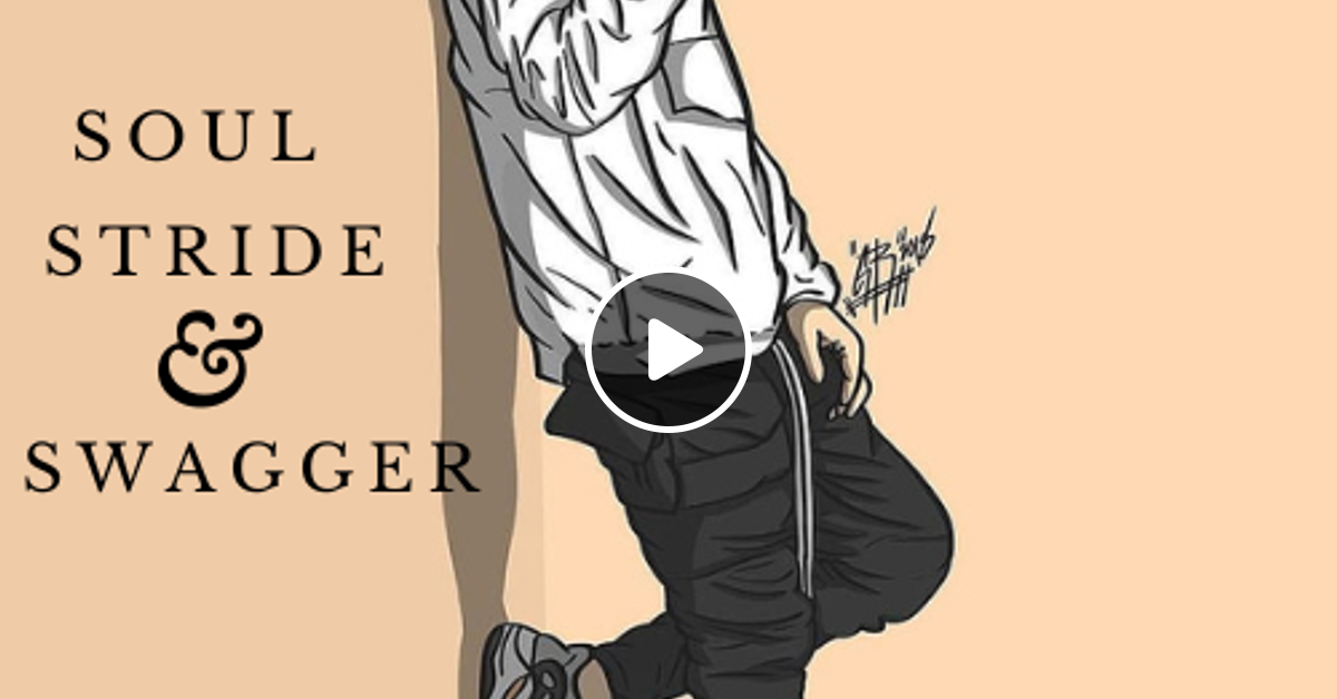 Soul Stride & Swagger by DJ L-Train | Mixcloud