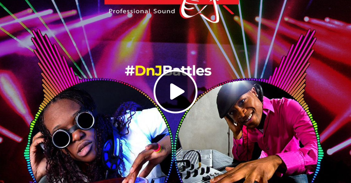 D&J Audio presents the first ever #DNJBATTLES -session 1 by D&J Audio ...