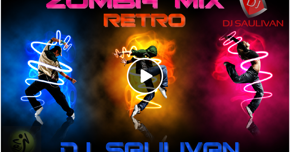 ZUMBA RETRO MIX YT-DJSAULIVAN by DJSAULIVAN | Mixcloud