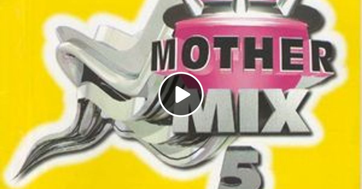 MOTHER MIX 5 by Paul Almeida | Mixcloud