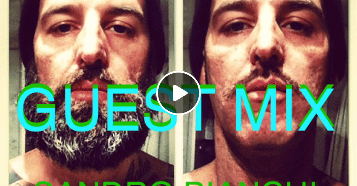 SANDRO BIANCHI Guest Mix for LOSHELADEROS by Los Heladeros | Mixcloud