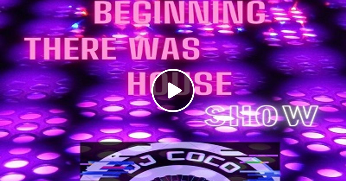 DJ CoCo - In The Beginning There Was House - 22Mar25 - JDK Radio by JDK ...