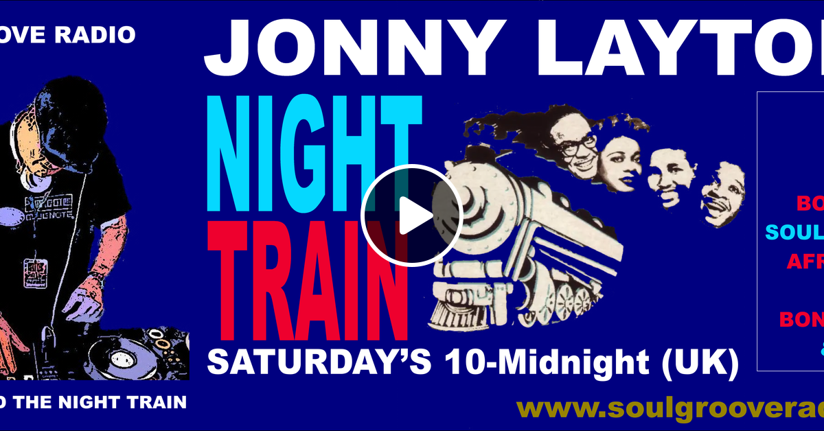 Night Train - 090923 - the HOT and humid one! by Jonny Layton | Mixcloud