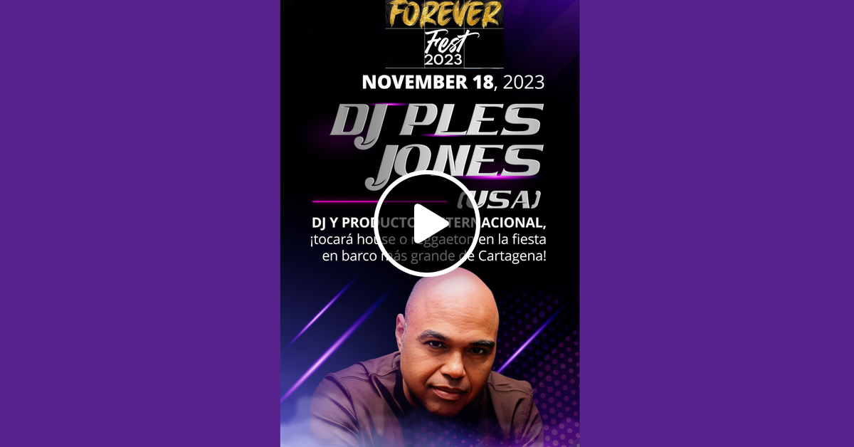 DJ PLES JONES LIVE EDM CARTAGENA COLOMBIA by DJ Ples Jones | Mixcloud