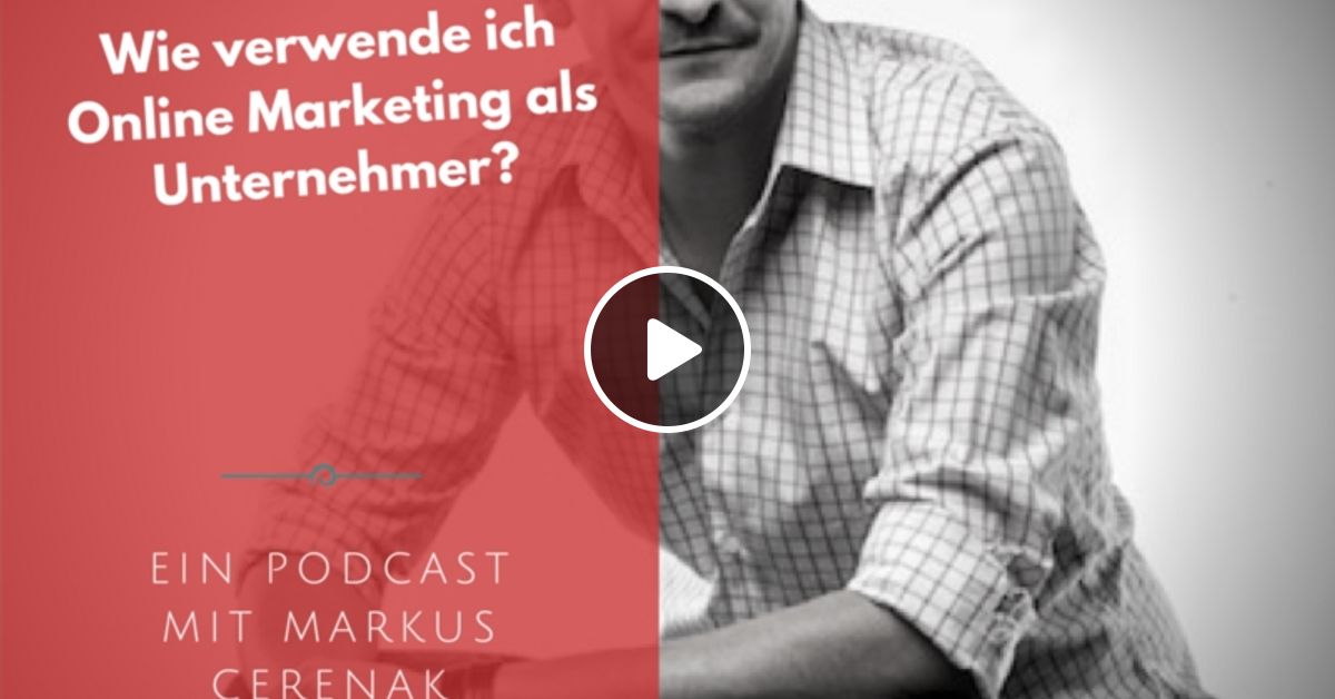 Online Strategie Fuer Unternehmer - Markus Cerenak by Unternehmertipps | Mixcloud